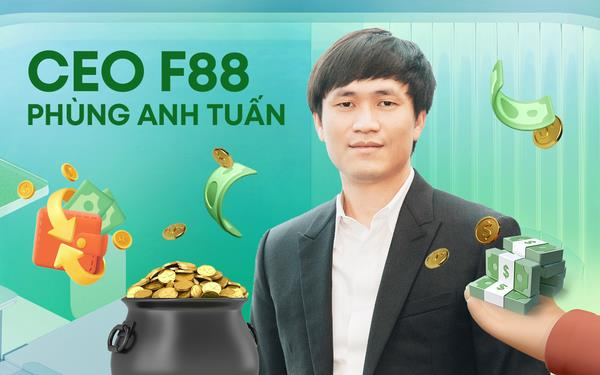 CEO F88 nói gì sau thông tin Công an đồng loạt khám xét các văn phòng ...