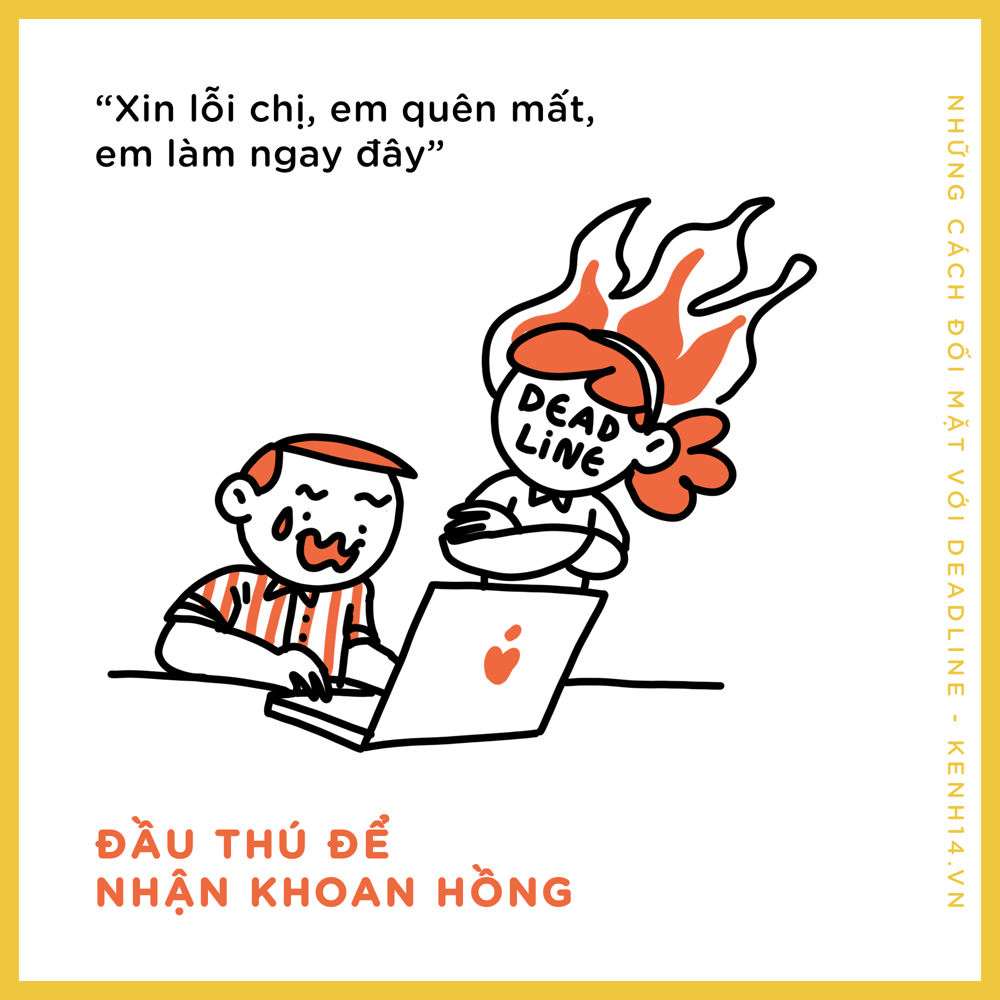 Lỡ trễ deadline rồi phải làm gì? Sau đây là 1001 kiểu "chày cối ...