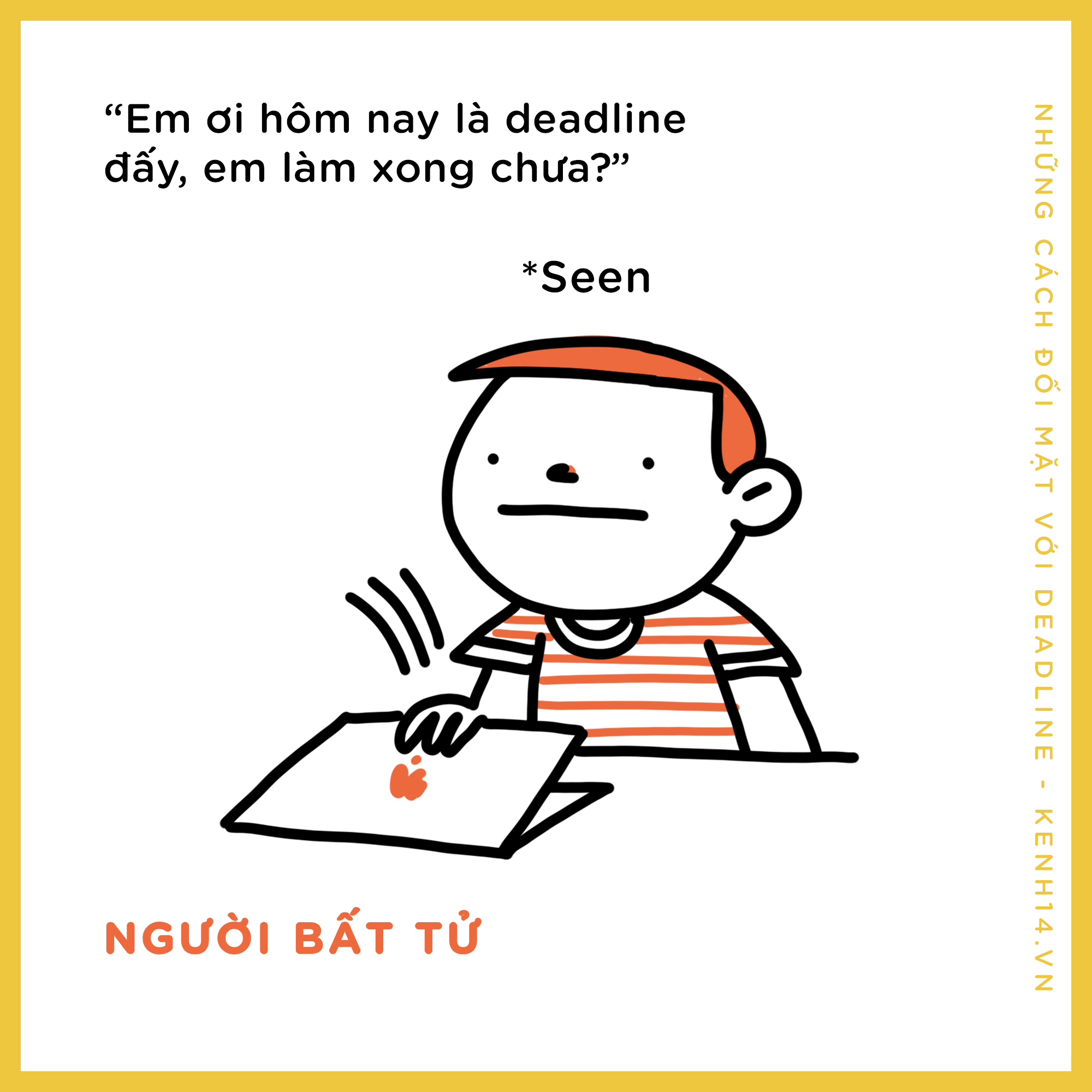 Lỡ trễ deadline rồi phải làm gì? Sau đây là 1001 kiểu "chày cối ...
