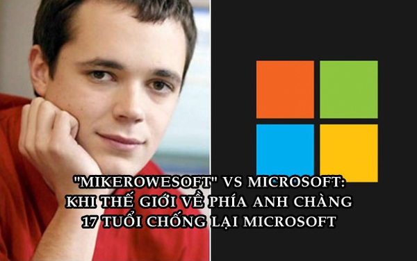 Microsoft gây phẫn nộ khi ‘bắt nạt’ thanh niên 17 tuổi vì dùng tên ...
