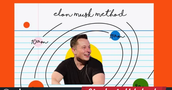 Time blocking - phương pháp Elon Musk sắp xếp ngày làm việc, đã giúp ...