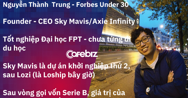 CEO Sky Mavis Nguyễn Thành Trung - gương mặt nổi bật nhất Forbes Under ...