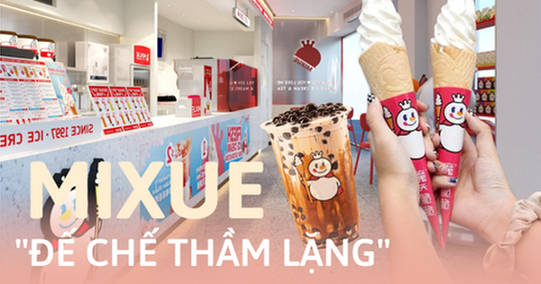 "Đế chế thầm lặng" Mixue: Bán kem giá 10k, trà sữa giá 25k, hiên ngang ...