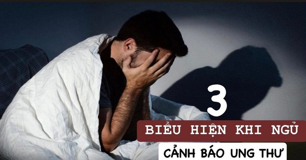 3 biểu hiện khi ngủ cảnh báo ung thư "trú ngụ" trong cơ thể